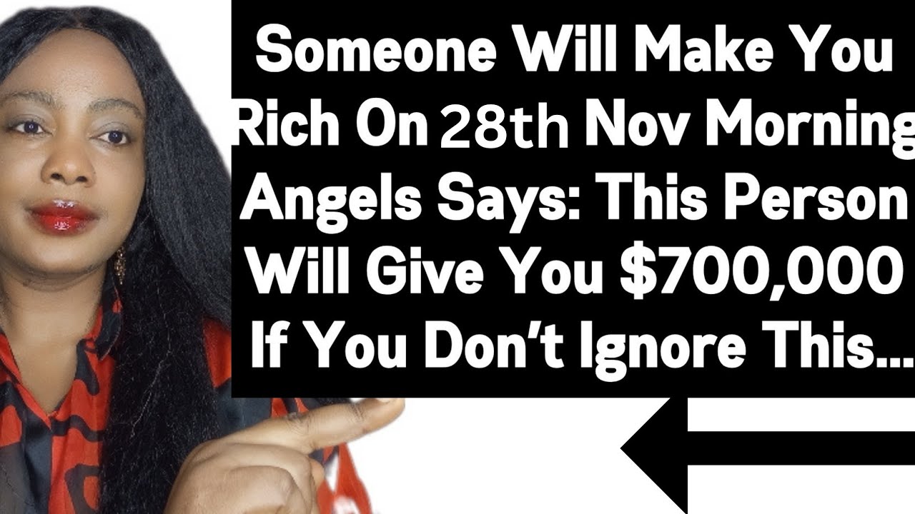 11:11🤑God Says, On 28th Nov Someone Will Give You $700,000 Money But ...
