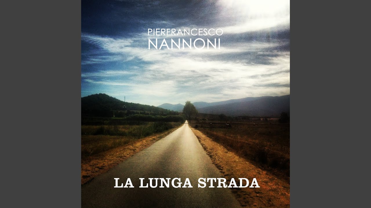 La Lunga Strada - YouTube