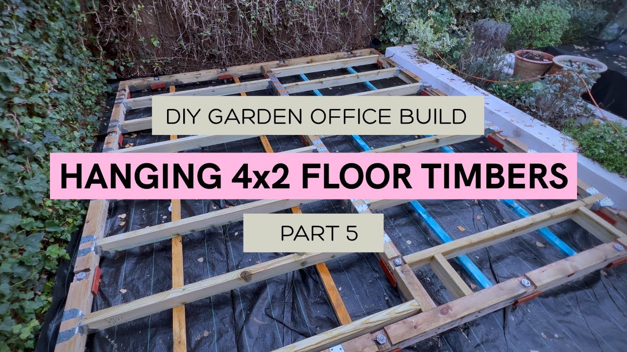 DIY Solo Garden office build, Part 5 - Hanging the 4x2 floor timbers ...