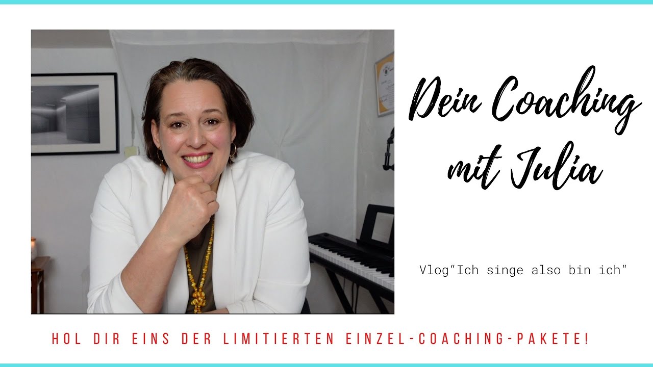 Ein Neustart für Julia Sing-Blog und limitierte Einzelcoaching-Plätze ...