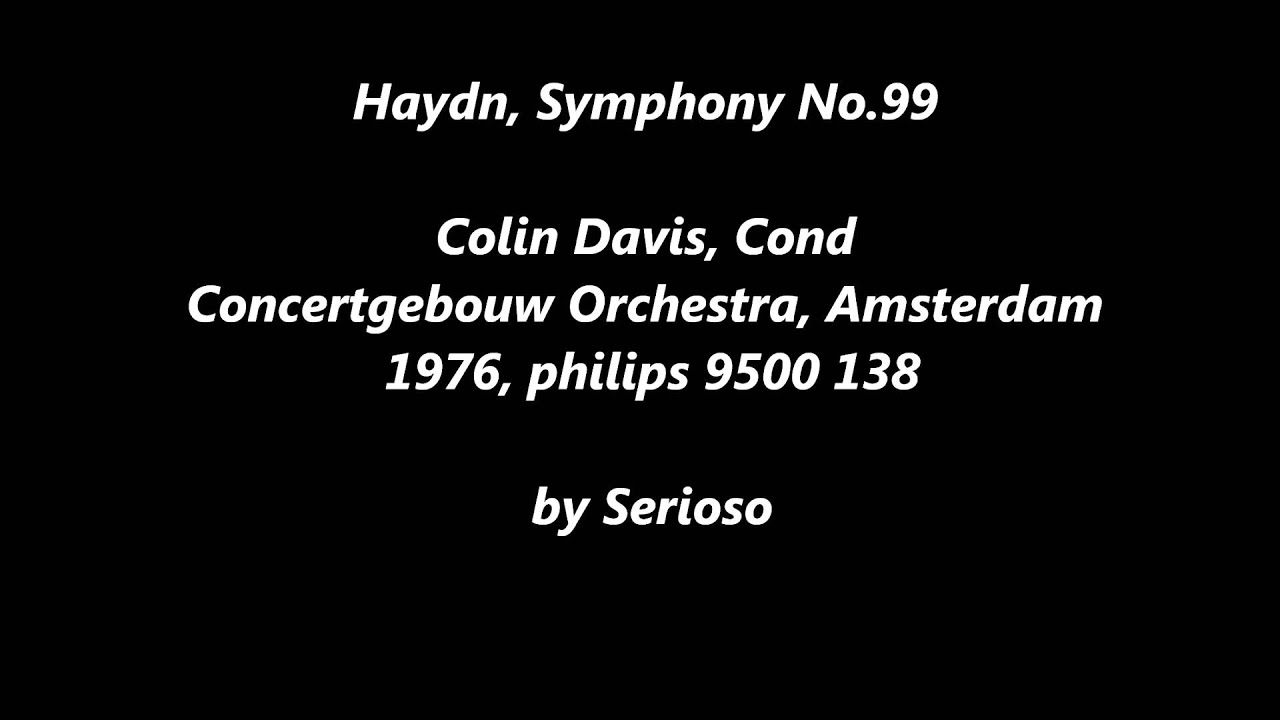 haydn, symphony no 99, davis - YouTube