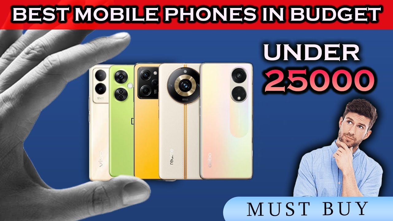 Best Mobile Phones In Budget (Under 25000) | Vivo | OnePlus | Realme ...