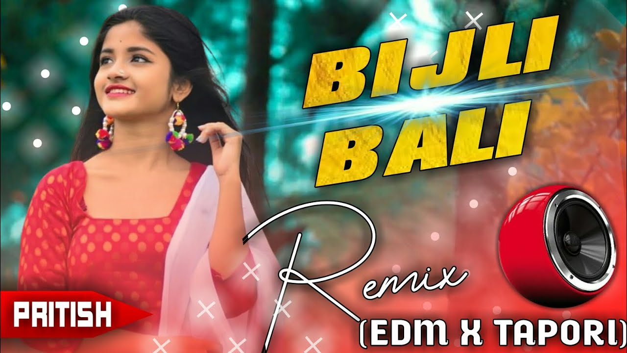 BIJLI BALI | EDM X TAPORI | DJ PRITISH X DJ HI TECH | Pritish Remix ...