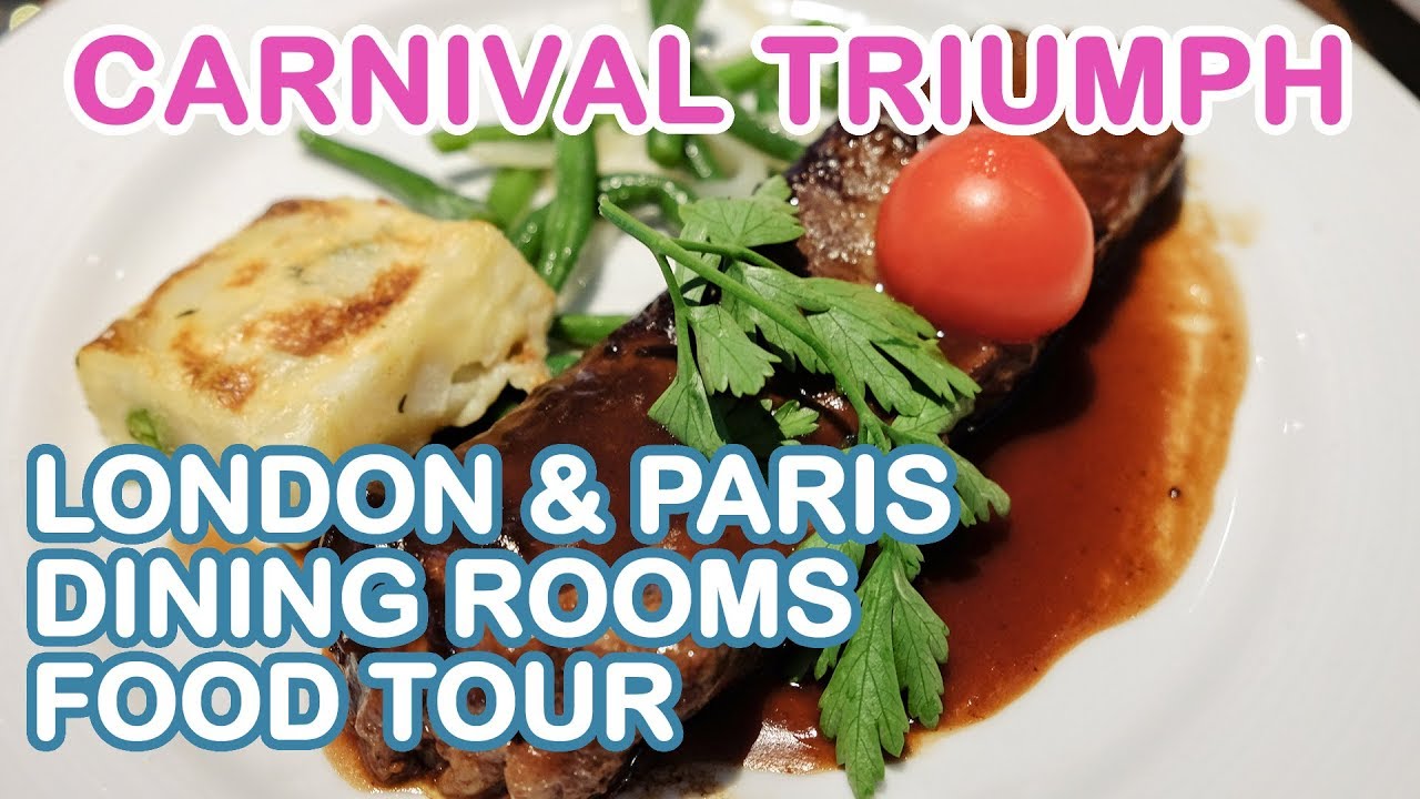 Carnival Triumph: London & Paris Dining Rooms Food Tour - YouTube