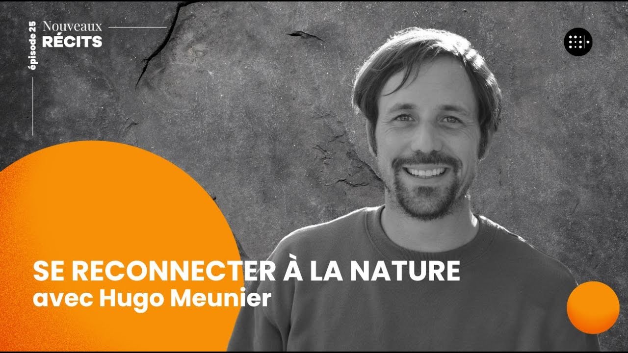Se reconnecter à la nature avec Hugo Meunier, Fondateur de Merci ...