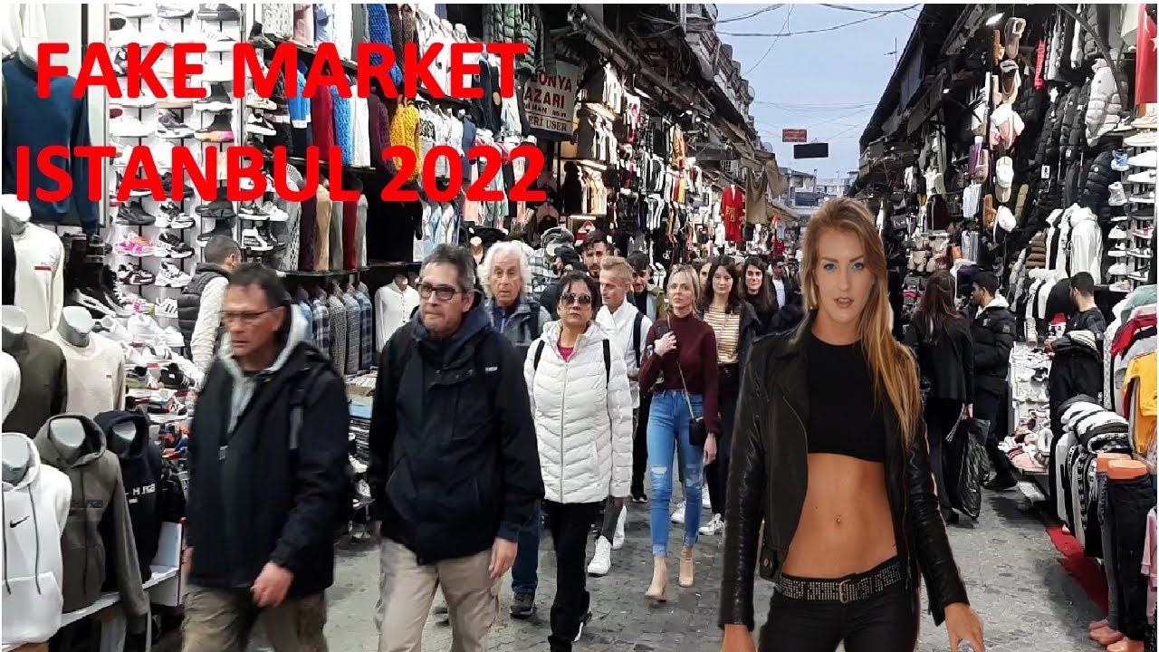 Istanbul FAKE MARKET | Many Famous Fake Brands Are Here | Walking Tour ...