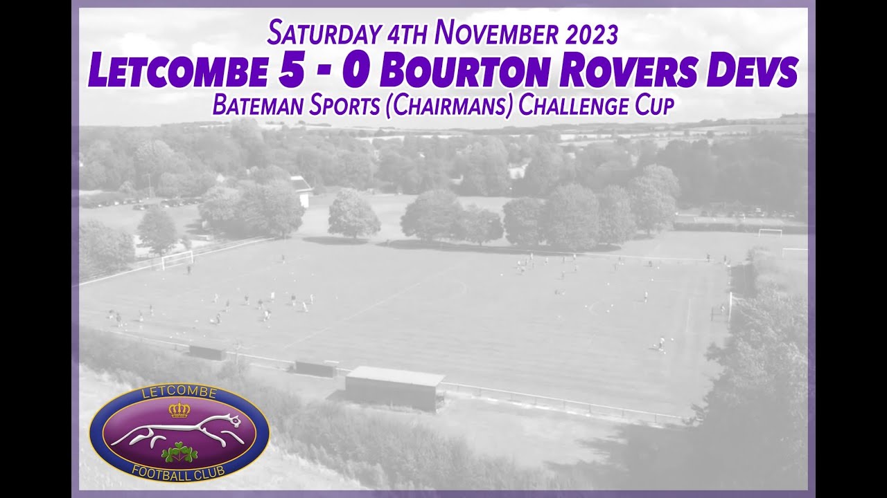 Letcombe FC 5-0 Bourton Rovers FC Dev - Bateman Sports (Chairman's ...