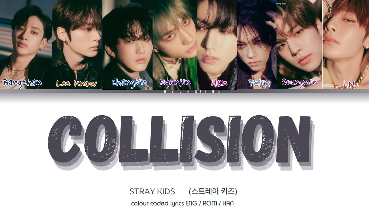 Stray Kids - Collision [Colour coded lyrics] - YouTube