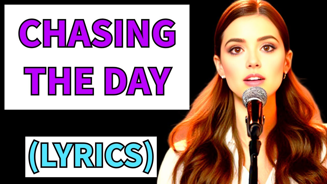 Chasing The Day | English Lyrics - YouTube