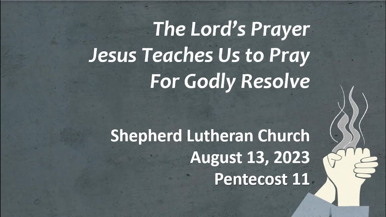 Jesus Teaches Us to Pray for Godly Resolve - YouTube