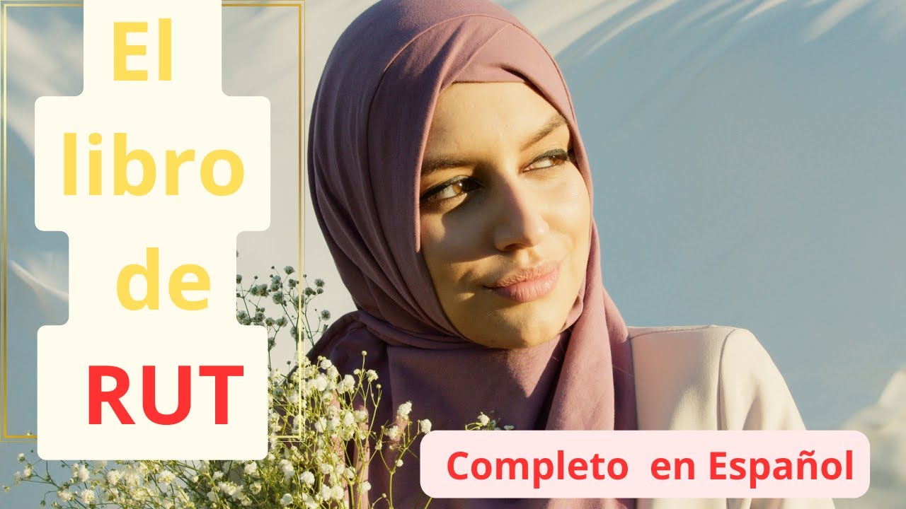 La historia de Rut: Lecciones de amor, sacrificio y redención. El Libro ...