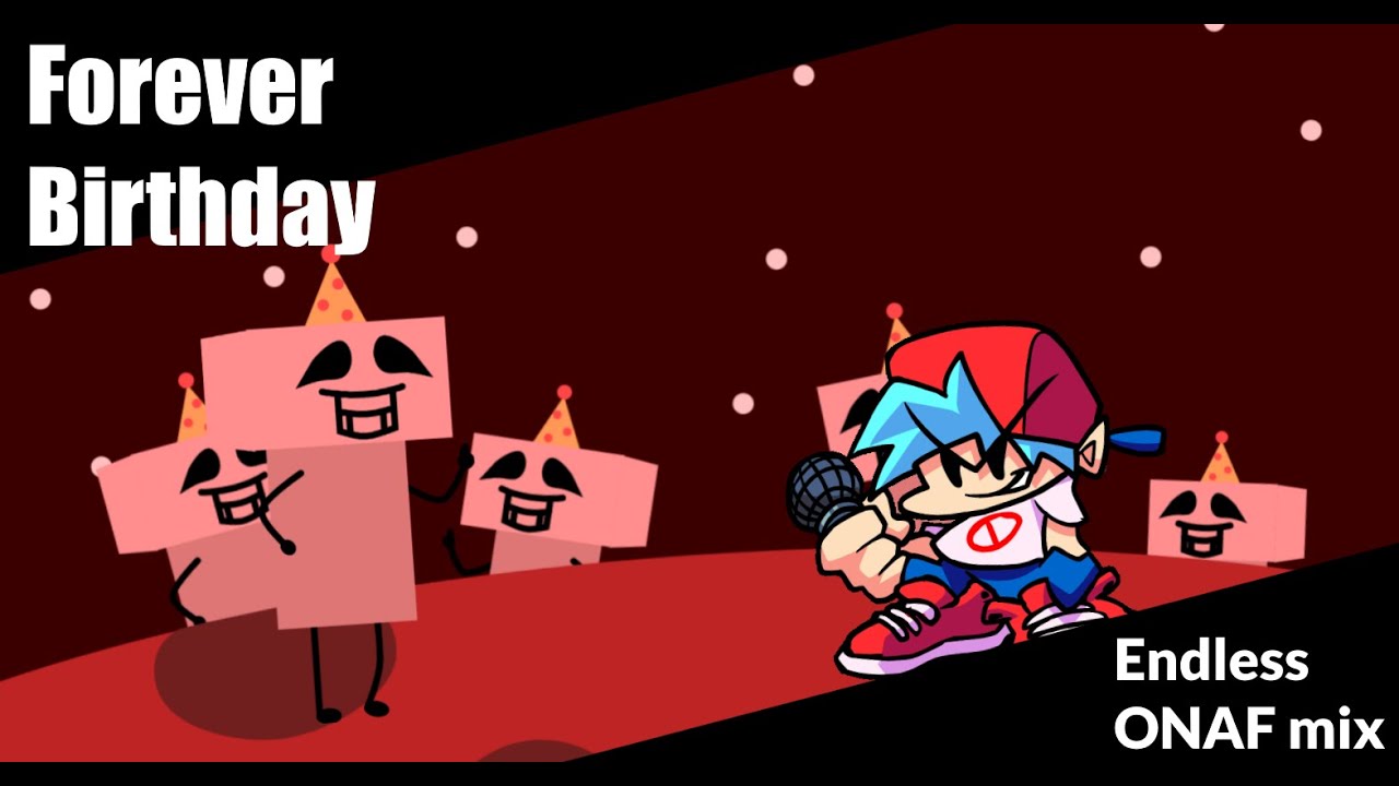 Forever Birthday (FNF Endless ONAF mix) - YouTube