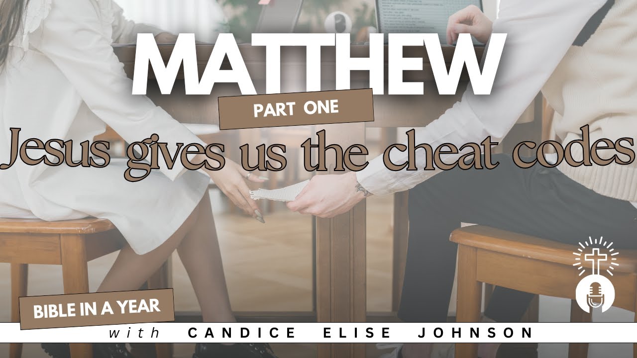 02. MATTHEW Part One // Jesus Gives Us The Cheat Codes #BibleInAYear2025 - YouTube
