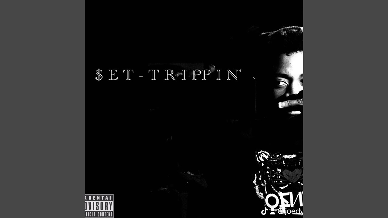 Set Trippin' - YouTube