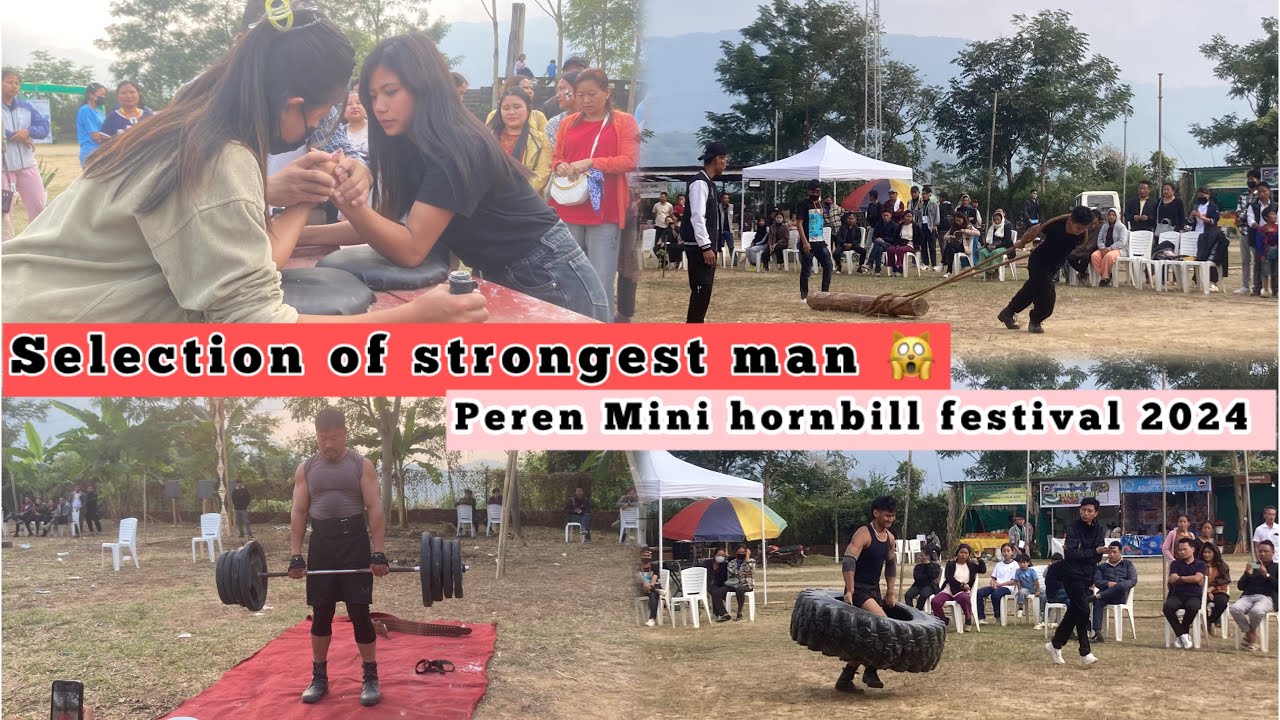 Strongest man of Peren 🔥 | At mini hornbill festival Peren District ...