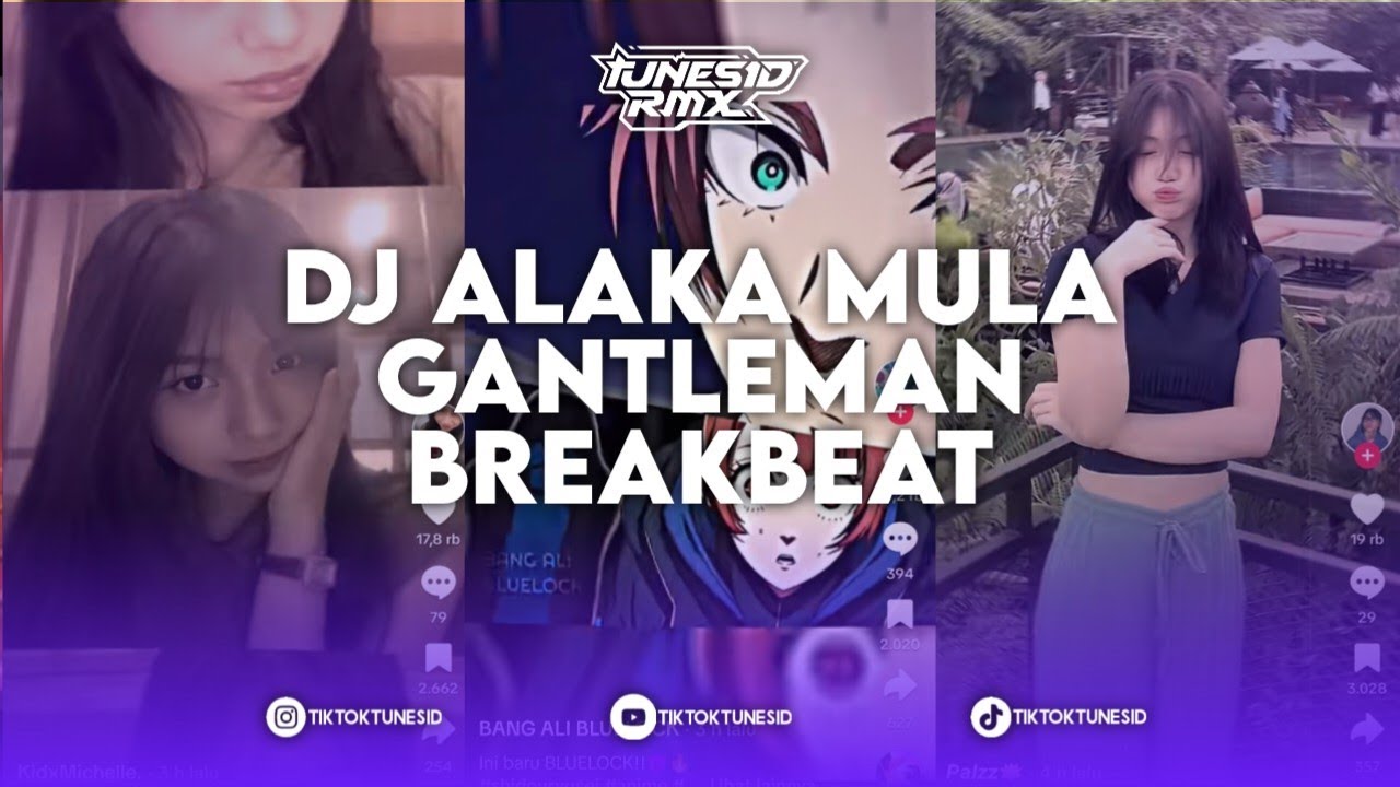 DJ ALAKA MULA BREAKBEAT PLAT KT SOUND KATE PROJECT, DJ GANTLEMAN STYLE ...