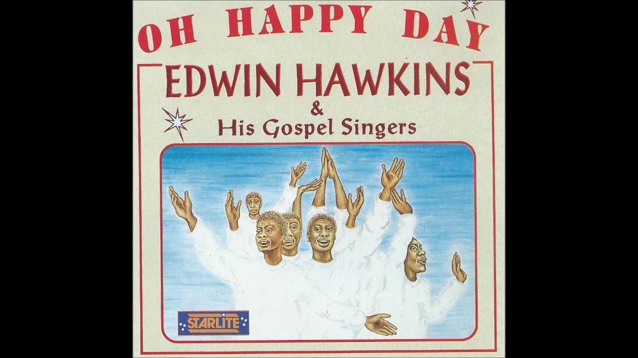 01 - Oh Happy Day - Edwin Hawkins and his Gospel Singers - YouTube