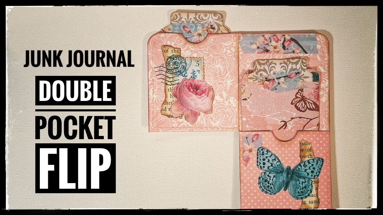 Junk Journal - Double Pocket Flip - YouTube