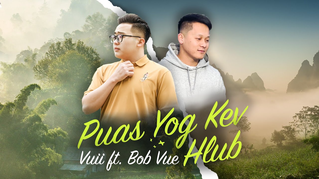 Vuii T - Puas Yog Kev Hlub ft. Bob Vue (Prod. MrBeats) | HMONG NEW SONG 2024 - YouTube