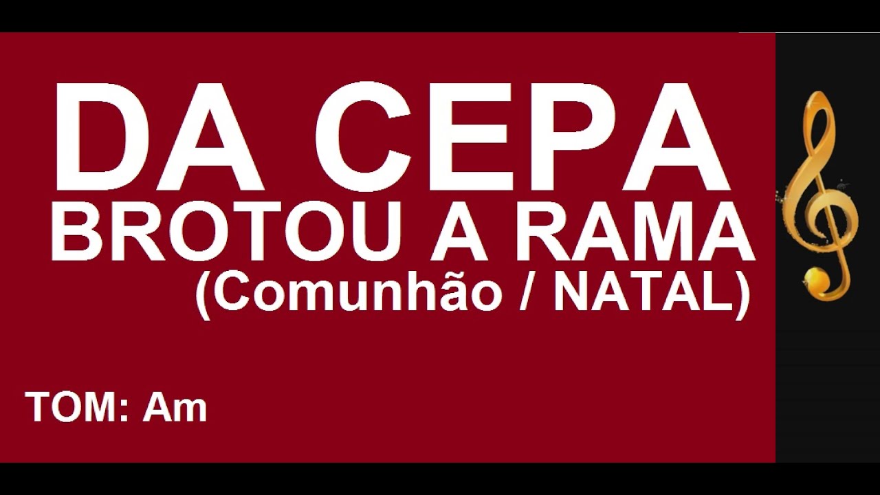 Da Cepa Brotou a Rama (Comunhão - Natal) Rosemar Lima - YouTube