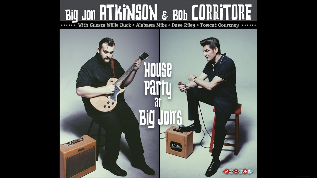 Big Jon Atkinson & Bob Corritore - House Party at Big Jon's (Album ...
