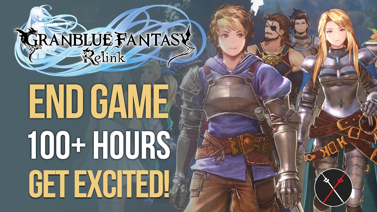 Granblue Fantasy Relink Endgame & Roadmap - This game is HUGE! - YouTube