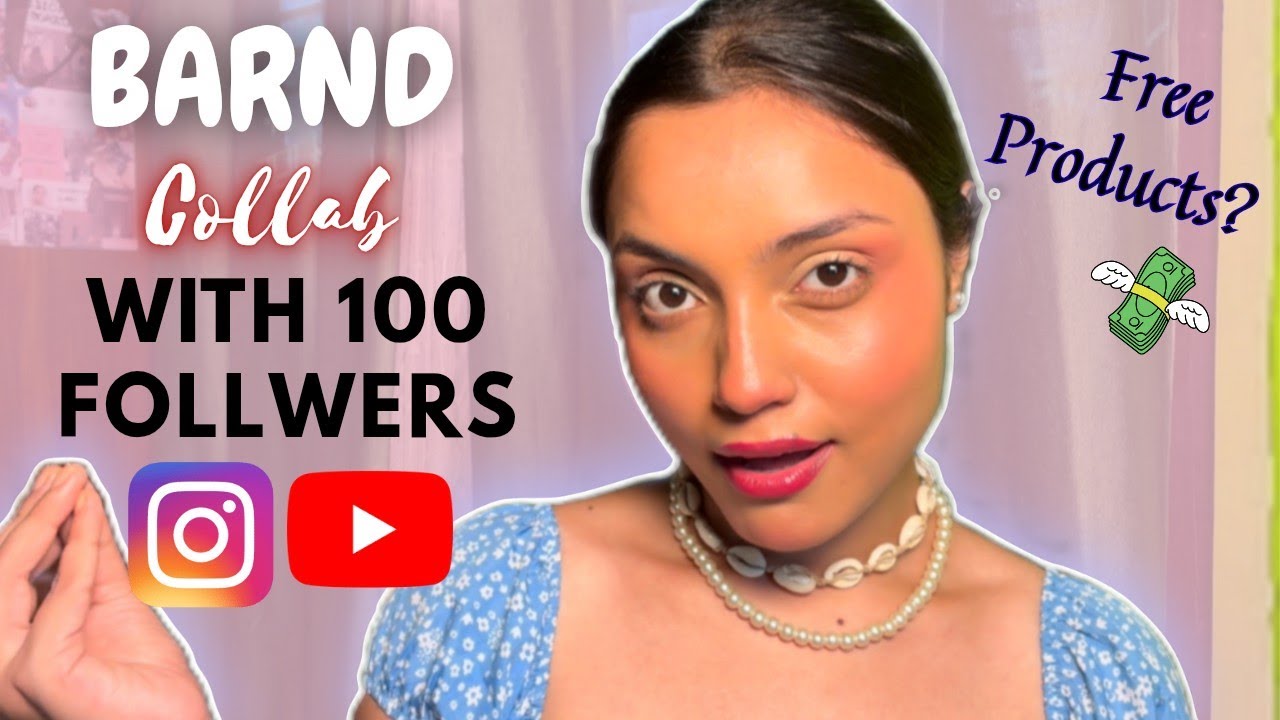 *BRAND COLLAB*With 100 Followers 🤩|Get Free Products from Brands 💕|Step ...