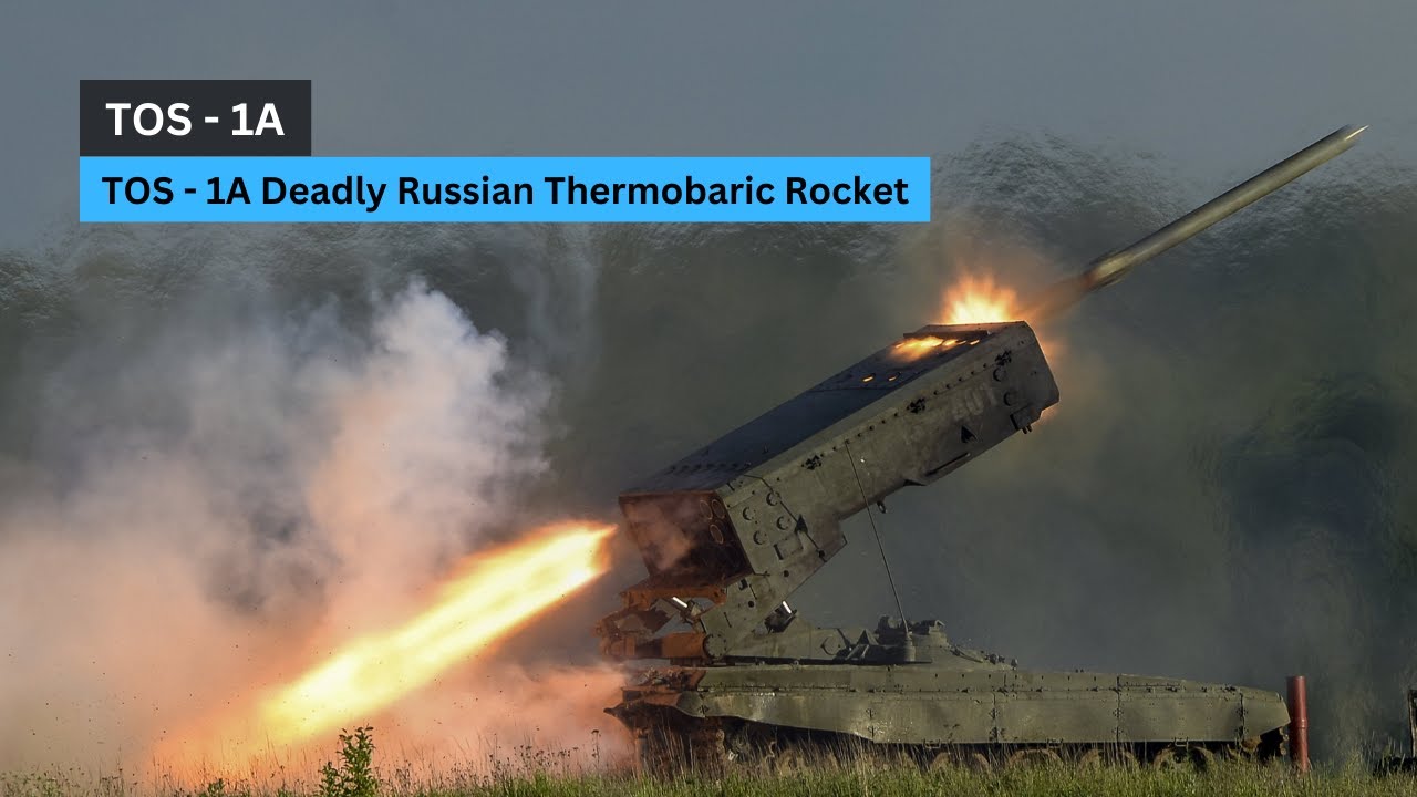 TOS-1A Deadly Russian Thermobaric Rocket - YouTube