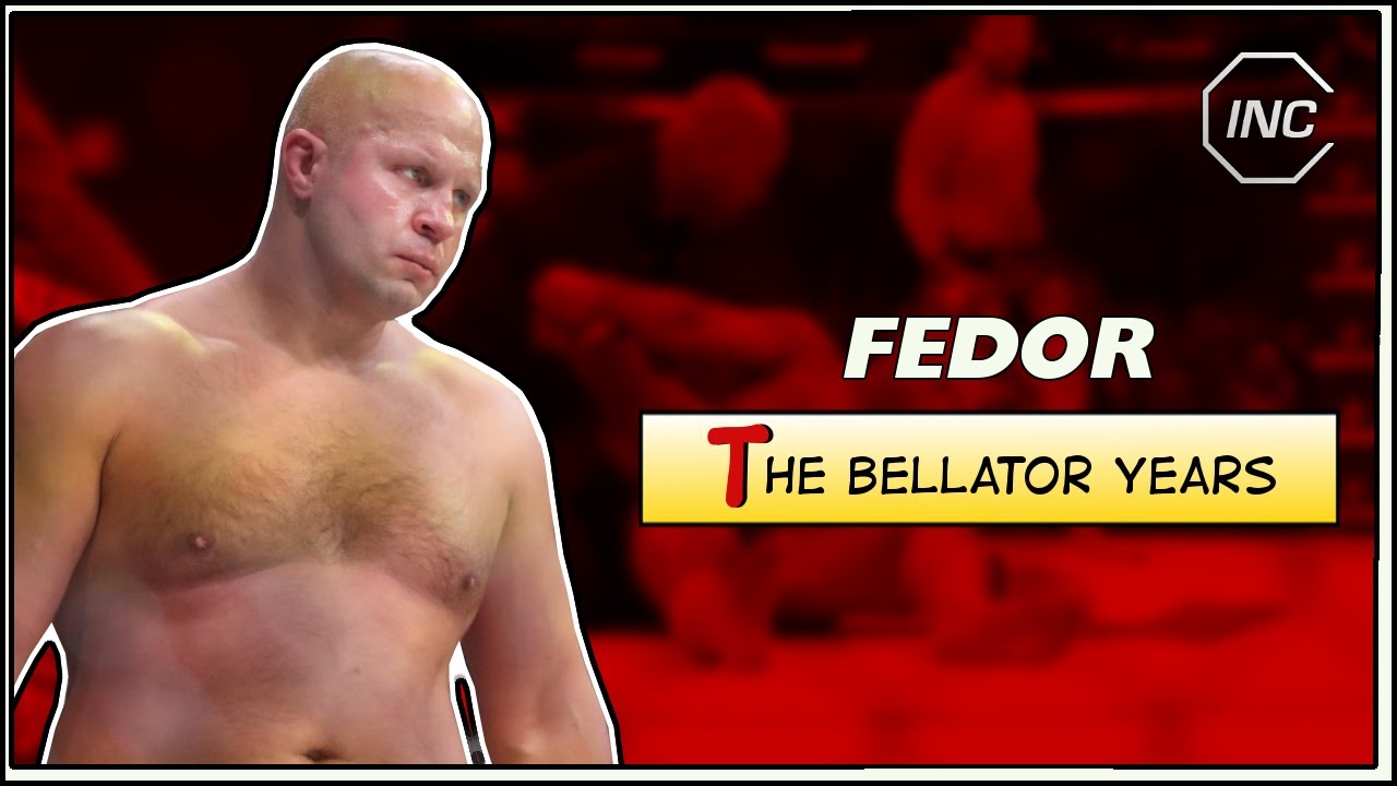 Fedor: The Bellator Years - YouTube