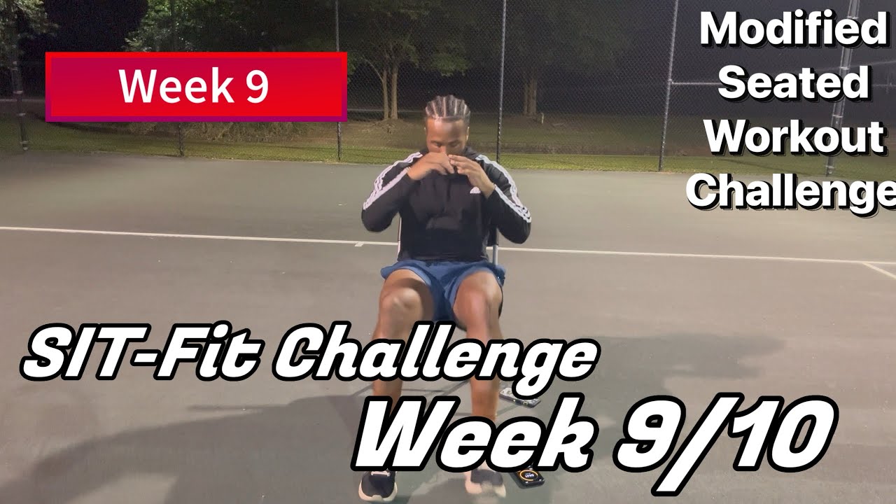 SIT-FIT Challenge Week 9/10 ( Modified Seated Workouts ) - YouTube