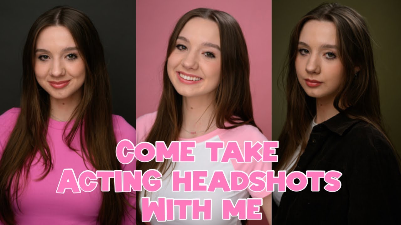 COME WITH ME TO TAKE NEW ACTING HEADSHOTS!!! - YouTube