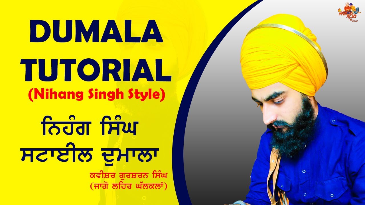 How To Tie DUMALA + Base ਦੁਮਾਲਾ Tutorial | Nihang Singh Style Dumala ...