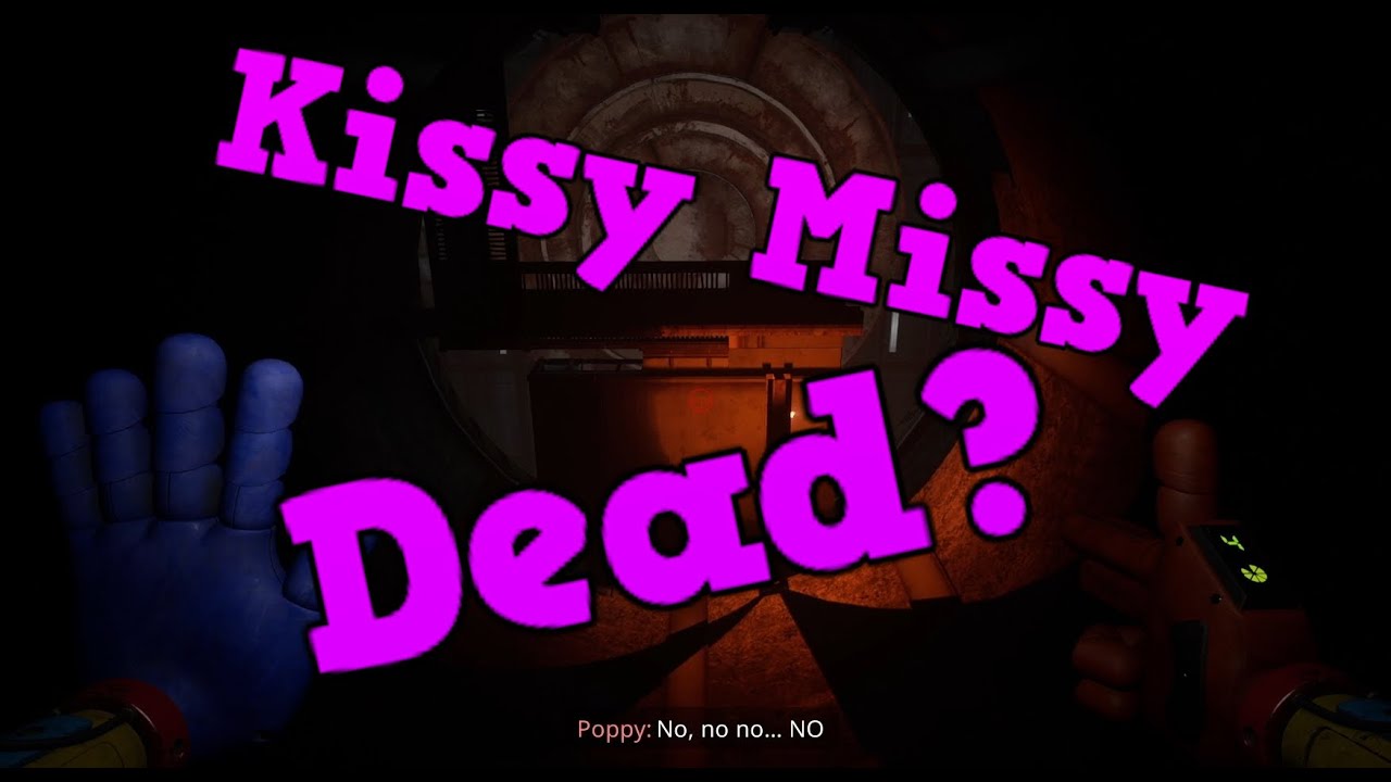 Poppy Playtime Chapter 3 - KISSY MISSY DEAD? - YouTube