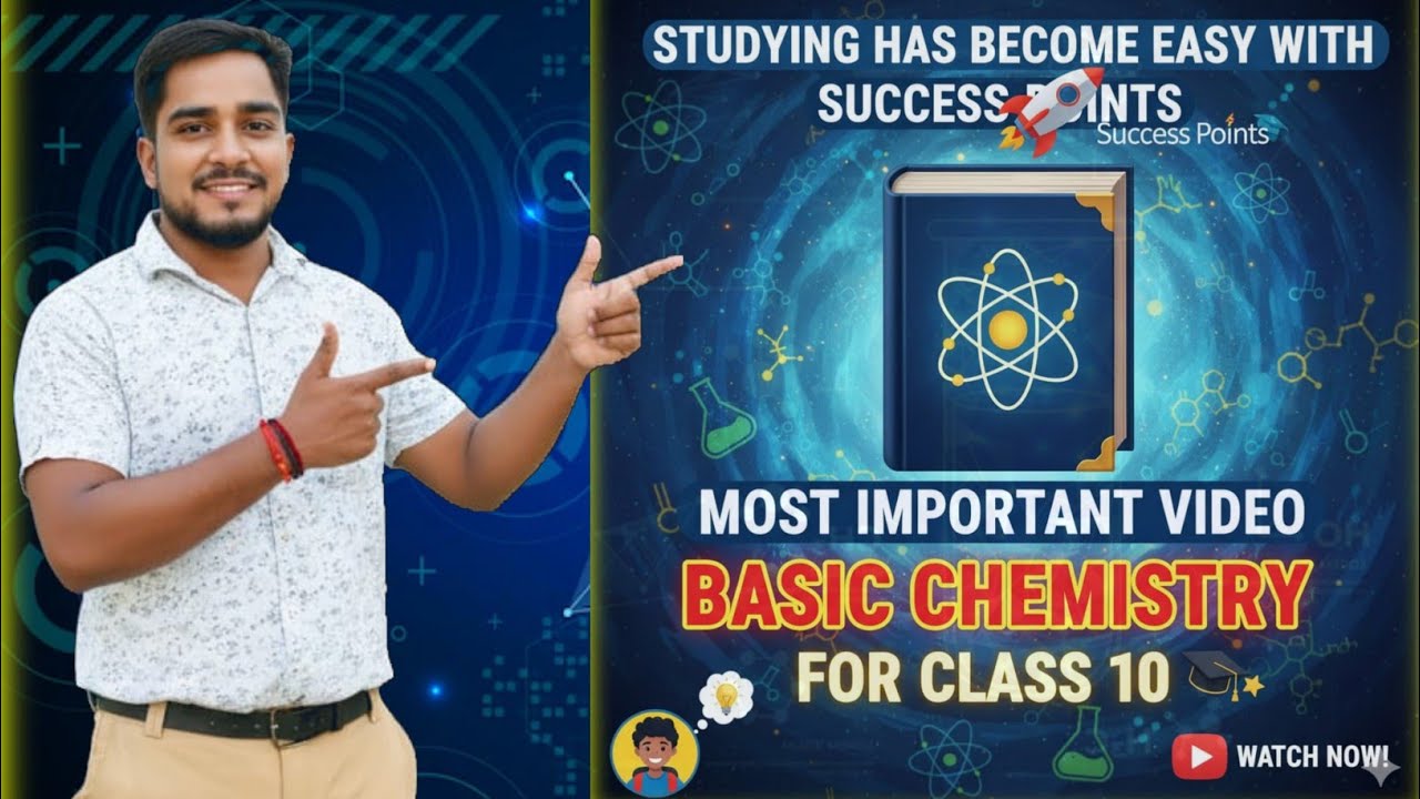 "Class 10th Chemistry Basics | Easy Explanation | Success Point Classes ...
