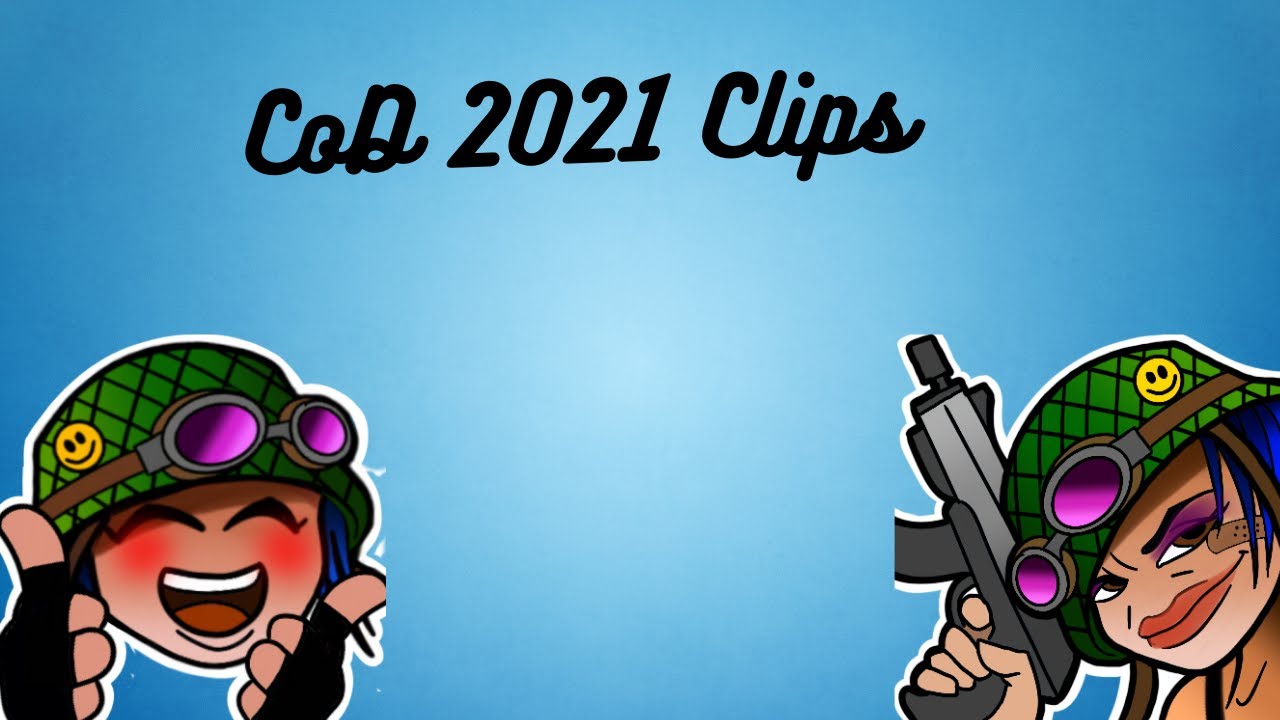 CoD clips 2021 - YouTube