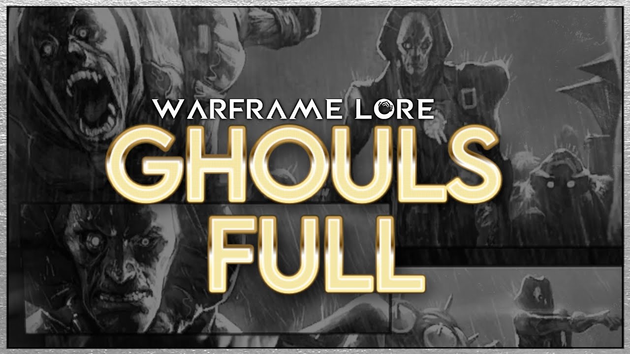 Warframe Lore - GHOULS FULL - Warframe Graphic Novel Summary - The Hall ...