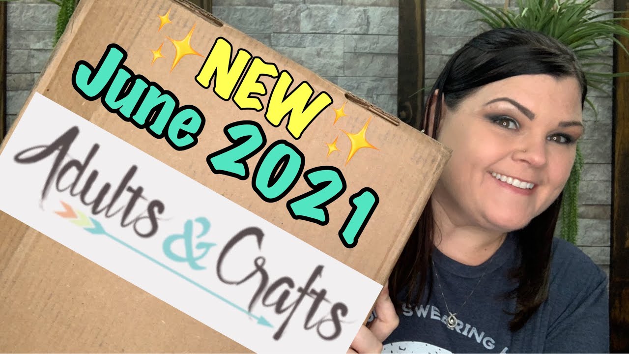 NEW Adults & Crafts Crate // June 2021 Box Unboxing ... Lets get ...