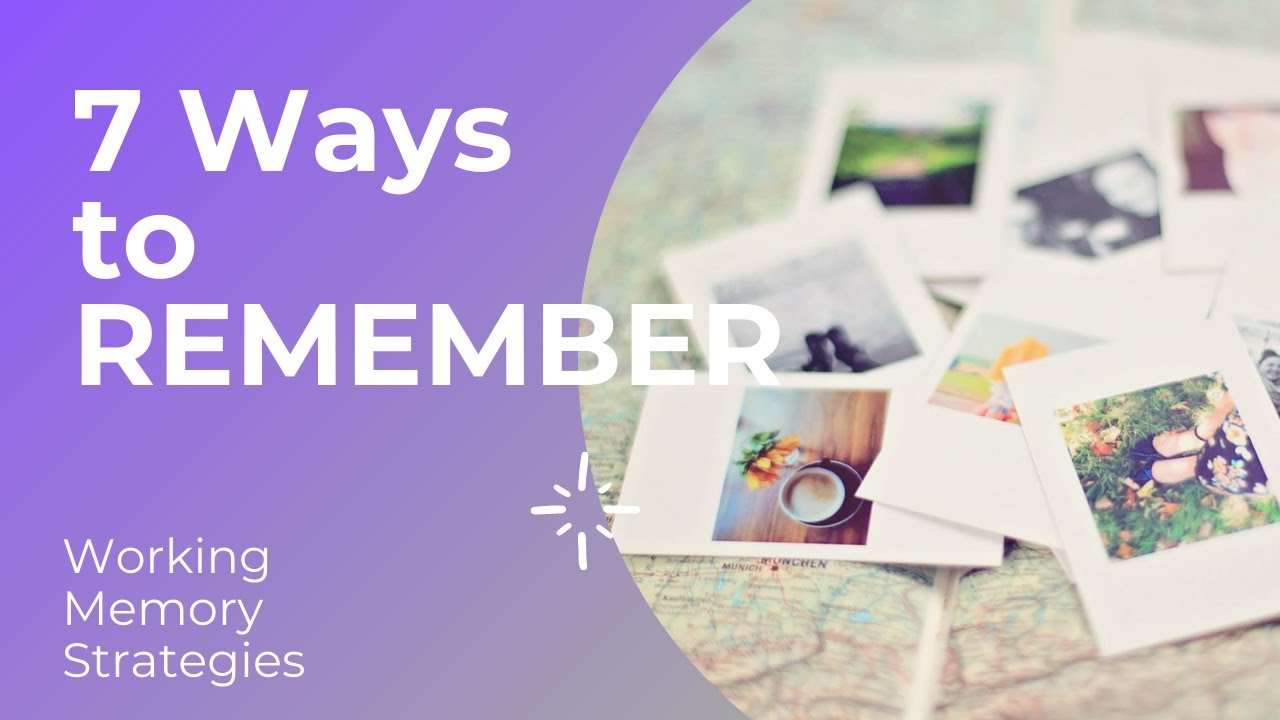 7 Ways to Remember - YouTube