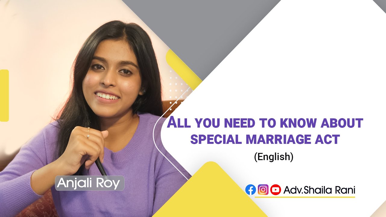 All you need to know about special marriage act | Anjali Roy English ...