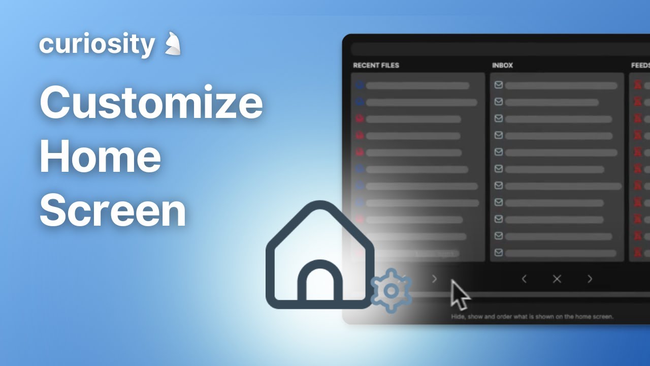 Customize Curiosity Home screen - YouTube