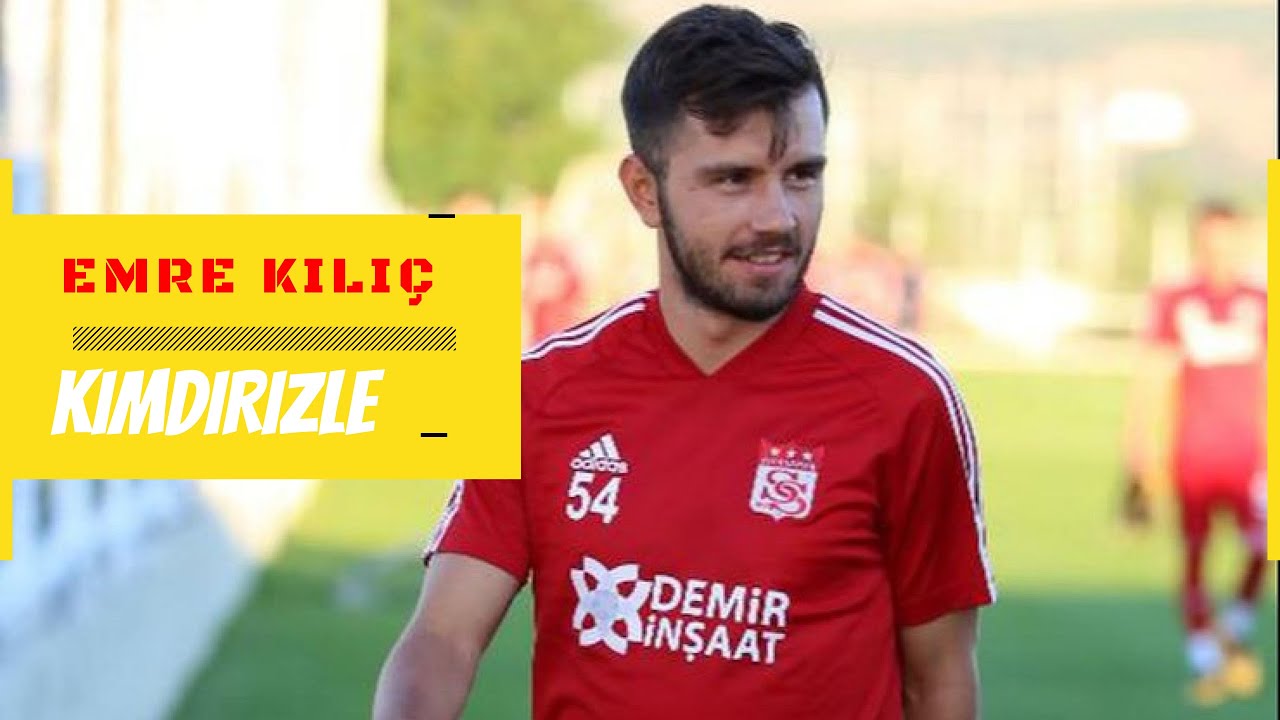 EMRE KILINÇ Kimdir ve Nerelidir? - YouTube