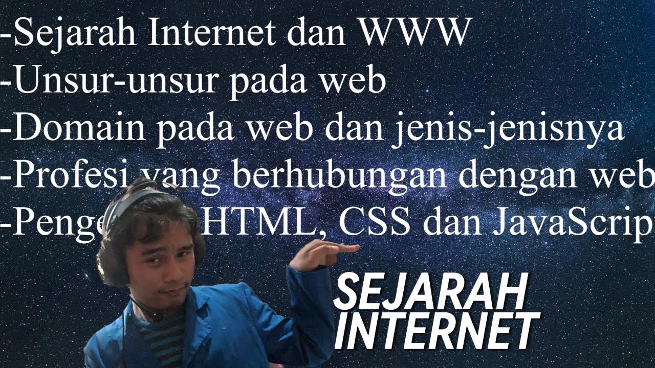 Mengenal Sejarah internet dan perkembangan WEB hingga sekarang - YouTube