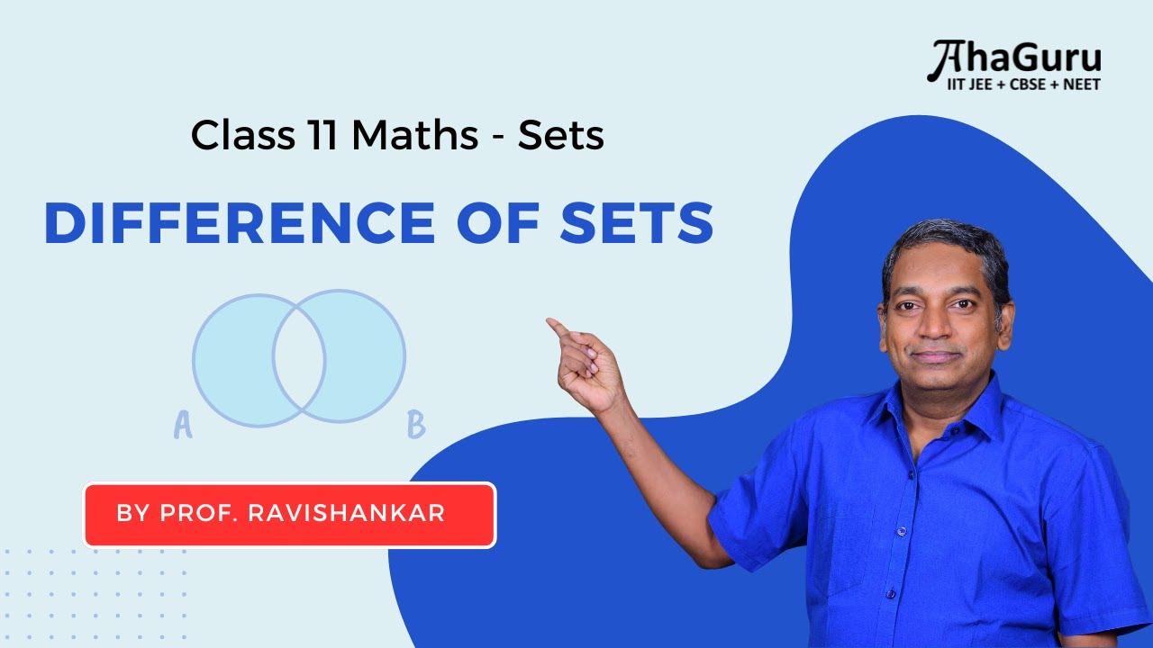 Difference of Sets | Chapter 1 Sets | Class 11 Math | JEE + CBSE - YouTube