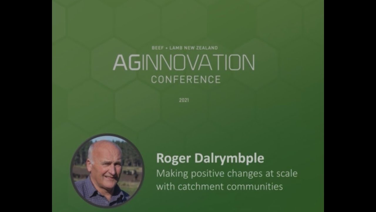 AgInnovation 2021: Making positive changes a scale with catchment ...