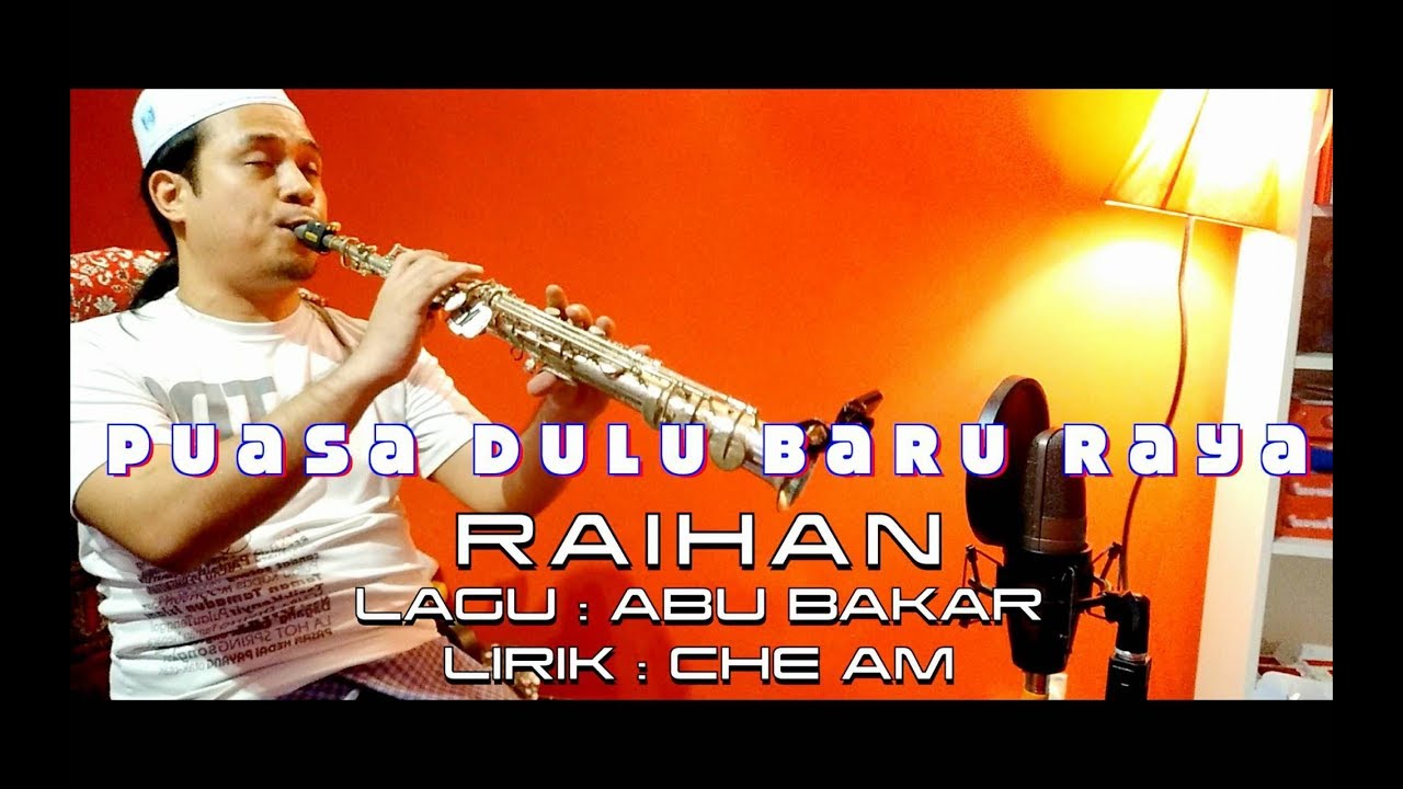 Puasa Dulu Baru Raya - Raihan | Saxophone Cover by Alif Nasir - YouTube