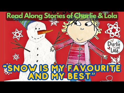 Charlie and Lola--Snow Is My Favourite And Best--Read Along With Me🤗🤗 ...
