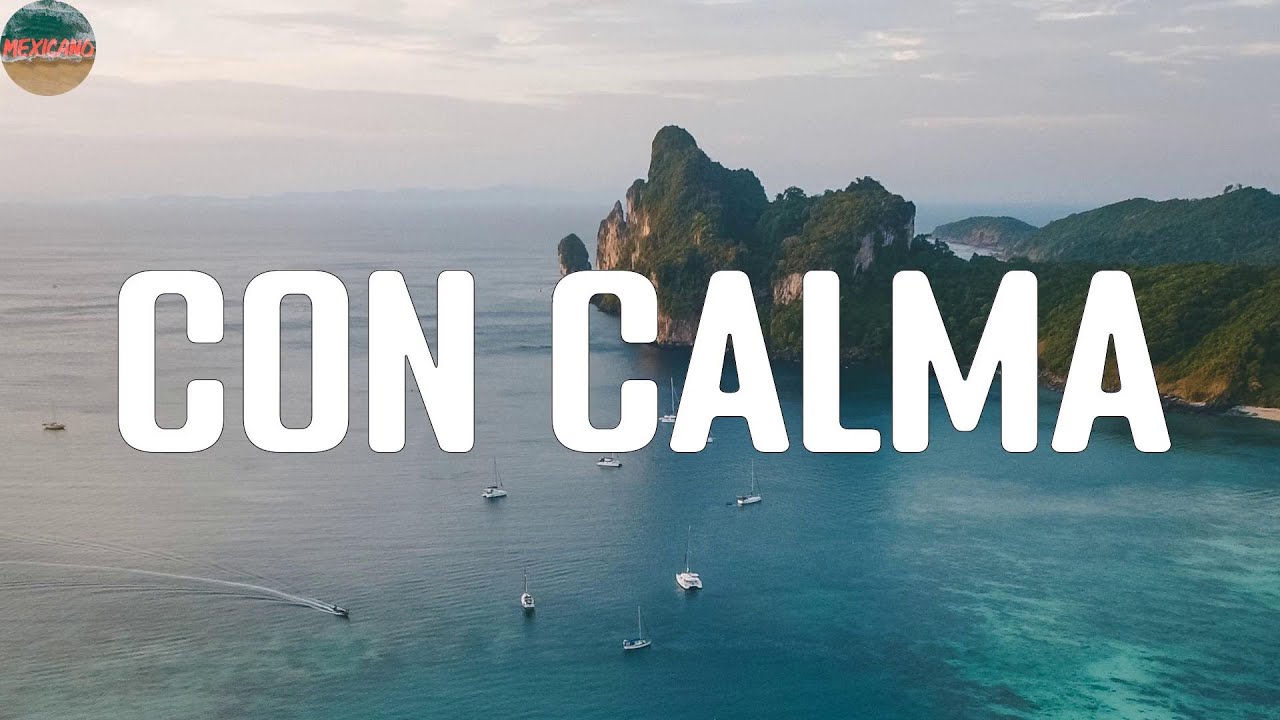 Daddy Yankee - Con Calma (Letras) - YouTube