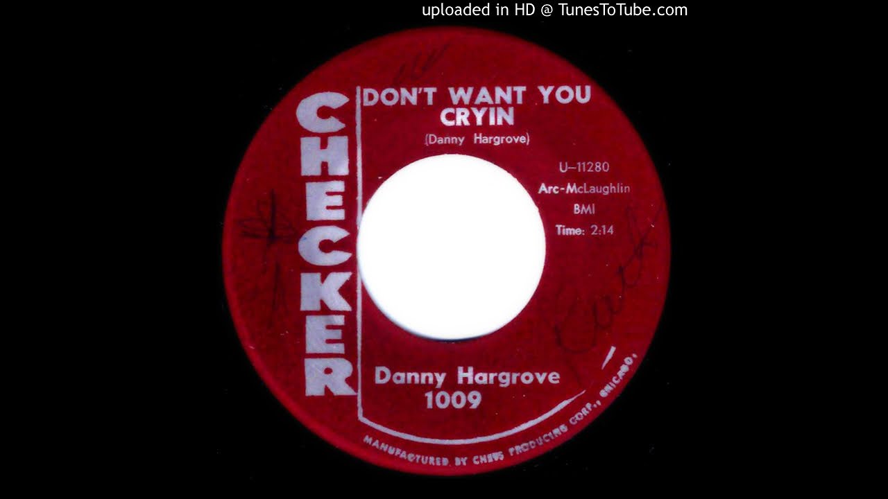 Danny Hargrove - Don't Want You Cryin' - YouTube
