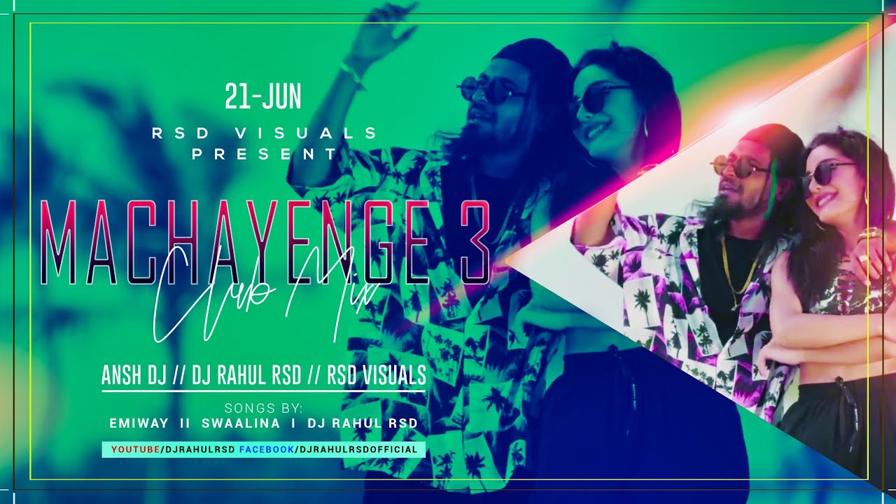 Machayenge 3 | Club Mix | Emiway | Swaalina | Ansh Dj & Dj Rahul RSD ...