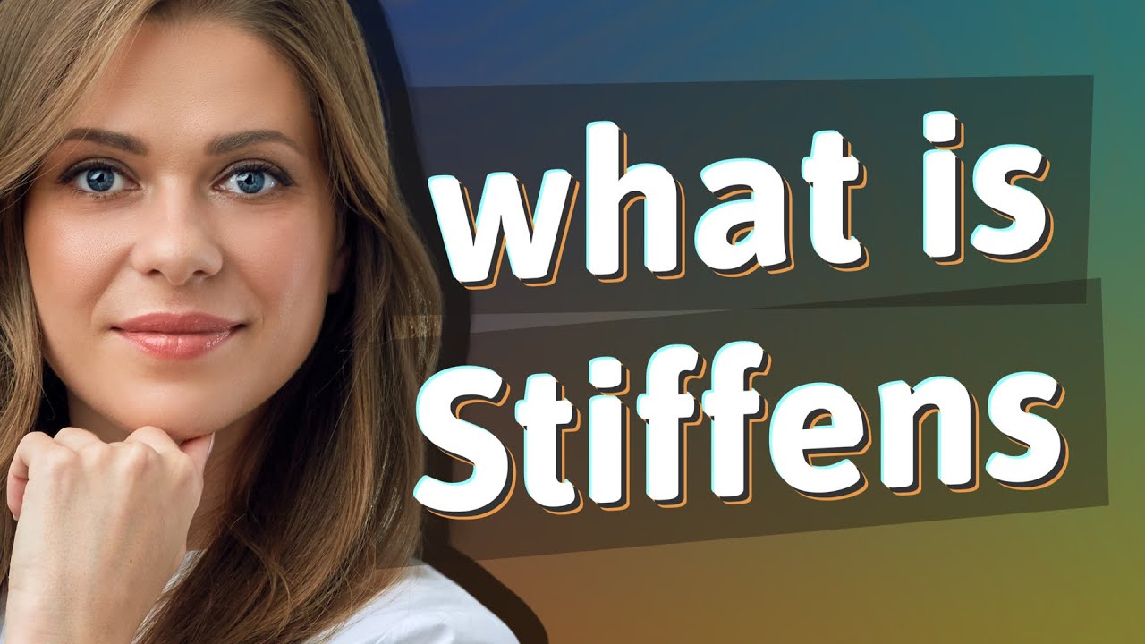 Stiffens | meaning of Stiffens - YouTube